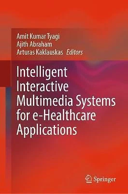 INTELLIGENT INTERACTIVE MULTIMEDIA Systems for e-Healthcare A ...
