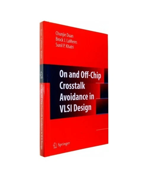 ON AND OFF-CHIP Crosstalk Avoidance in VLSI Design, Chunjie Duan, Brock ...