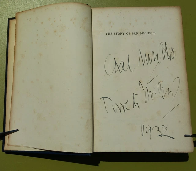 SIGNED AXEL MUNTHE The Story of SAN MICHELE First Edition 27th Imp ...