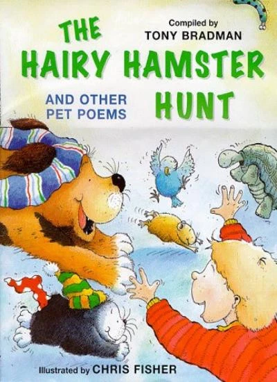 THE HAIRY HAMSTER Hunt and Other Pet Poems (Poetry)-Tony Bradman £3.39 ...