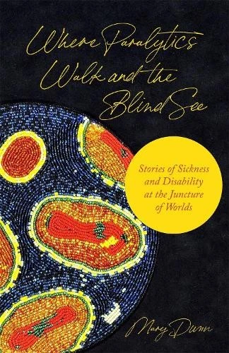 MARY DUNN WHERE Paralytics Walk and the Blind See (Relié) EUR 42,60 ...