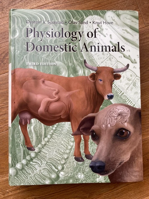 PHYSIOLOGY OF DOMESTIC Animals Sjaastad, Sand & Hove. Third Edition £95 ...