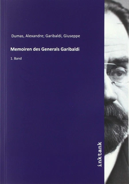 DUMAS, ALEXANDRE, der Altere Memoiren des Generals Garibaldi Book NEUF ...