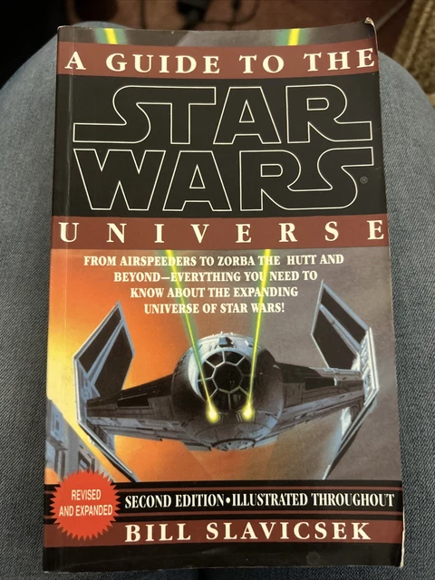 A GUIDE TO the Star Wars Universe 2nd edition 1995 Bill Slavicsek ...