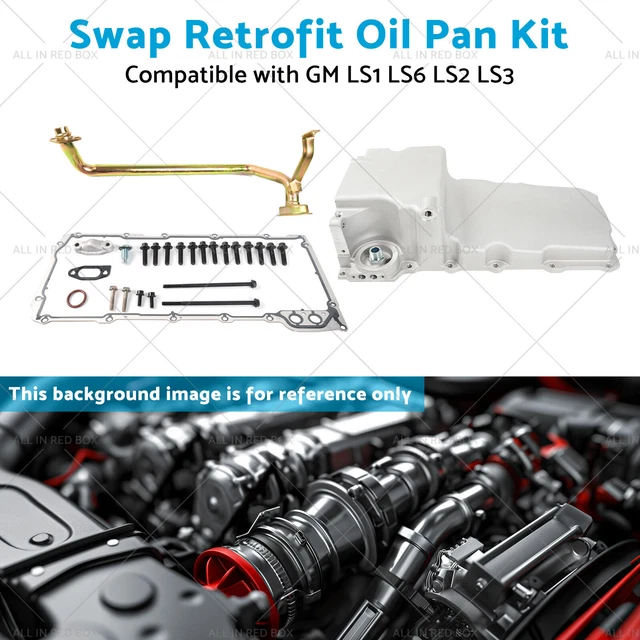 SWAP RETROFIT OIL Pan Kit Suitable for GM LS1 LS6 LS2 LS3 1955-1987 302 ...