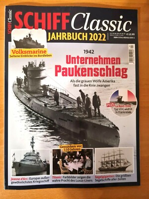 SCHIFF CLASSIC JAHRBUCH 2022 "1942 Unternehmen Paukenschlag" EUR 9,95 - PicClick DE