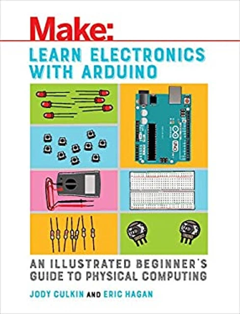 APPRENDRE ÉLECTRONIQUE AVEC Arduino : un Illustré Beginner's Guide EUR ...
