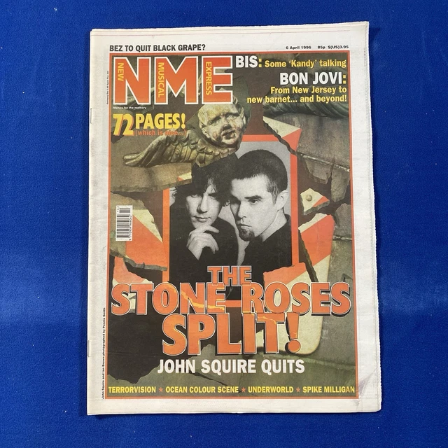 NME 6 APRIL 1996 THE STONE ROSES SPLIT! JOHN SQUIRE QUITS £9.95 ...