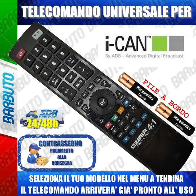 TELECOMANDO UNIVERSALE I-CAN; Clicca Sul Tuo Modello E Lo Riceverai Gia ...