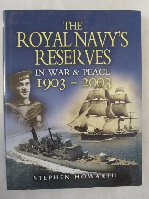 DIE RESERVEN DER Royal Navy in Krieg und Frieden 1903-2003 von Stephen ...