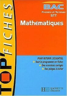 TOP'FICHES : MATHÉMATIQUES, 1ère et terminale Bac STT (Fic... | Livre ...
