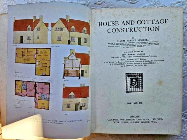 HOUSE AND COTTAGE Construction By Harry Bryant Newbold ~ Vol 111 c.1925 ...