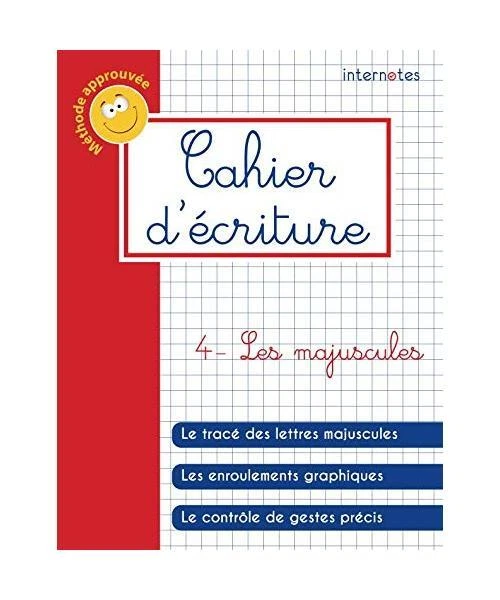 Cahier D'Écriture - 4 - Les Majuscules (cahiers D'écriture, Band 5
