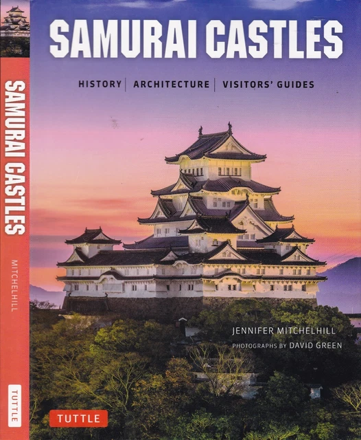 SAMURAI CASTLES HISTORY ARCHITECTURE japan kumamoto himeji osaka ...