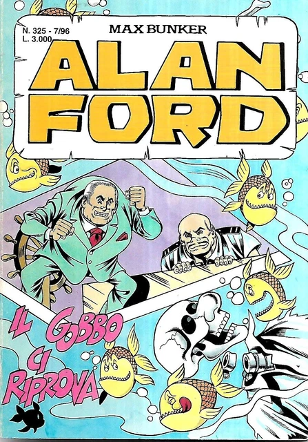 ALAN FORD PRIMA serie originale n° 325 Il Gobbo Ci Riprova: pari al ...