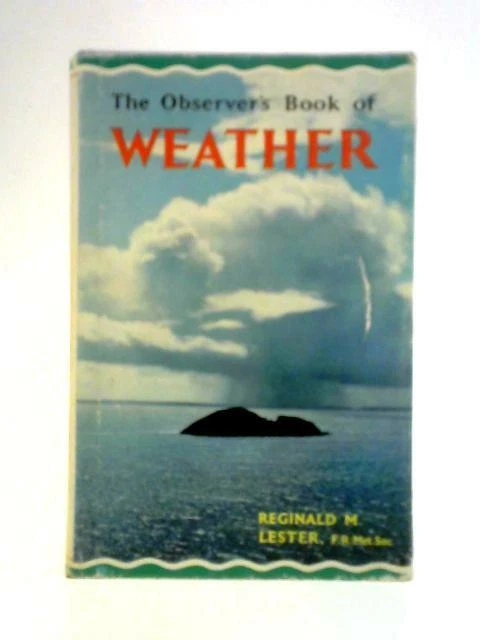 THE OBSERVER'S BOOK of Weather (Reginald M. Lester - 1967) (ID:50280 ...