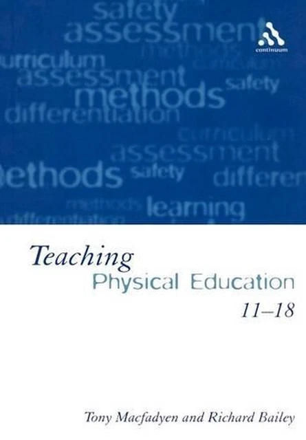 ENSEIGNER L'ÉDUCATION PHYSIQUE 11-18 : perspectives et défis par Tony Macfadyen EUR 84,79 ...