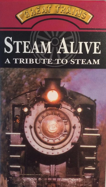 STEAM ALIVE - A Tribute To Steam (VHS). 59 Mins. Golden Age of Steam. £ ...