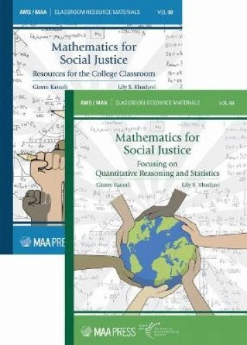 MATHEMATICS FOR SOCIAL Justice: Resources for the College Classroom and ...
