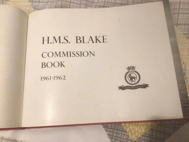 ORIGINAL HMS BLAKE 1961 - 1962 Commission Commissioning Book Royal Navy ...