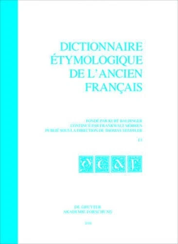 DICTIONNAIRE ÉTYMOLOGIQUE DE l'Ancien Français (Deaf). Buchstabe F ...