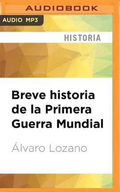 BREVE HISTORIA DE la Primera Guerra Mundial (Spanish) Compact Disc Book ...