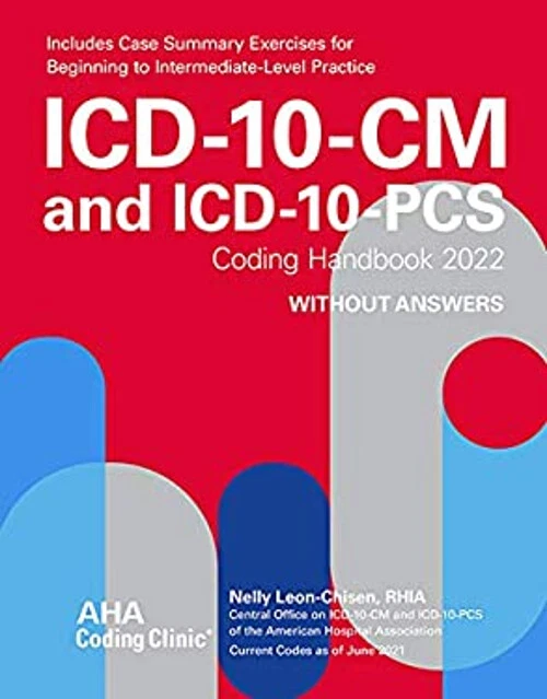 Icd 10 Cm And Icd 10 Pcs Coding Handbook Without Answers 2022 Rev Ed