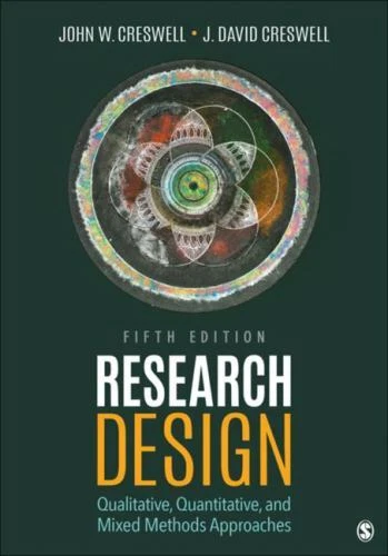 RESEARCH DESIGN: QUALITATIVE, Quantitative, and Mixed Methods ...