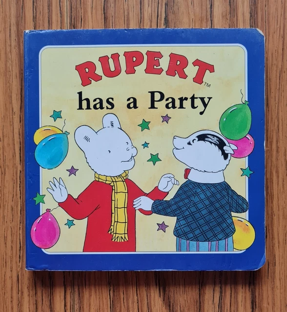RUPERT HAS A Party. Board Book. Rupert The Bear. 1995. Great Condition ...