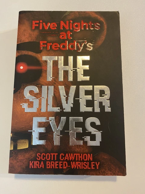 THE SILVER EYES (Five Nights At Freddy's: Graphic Novel #1) by Scott ...