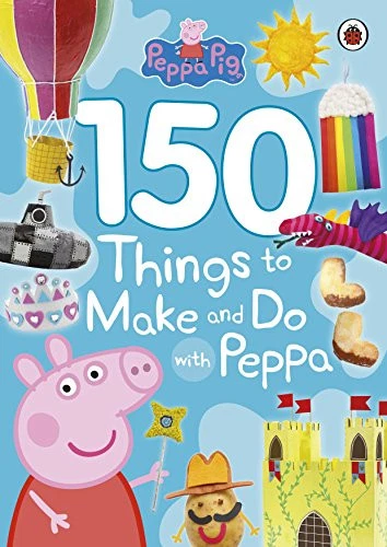 PEPPA PIG: 150 Things to Make and Do with..., Peppa Pig £3.56 - PicClick UK