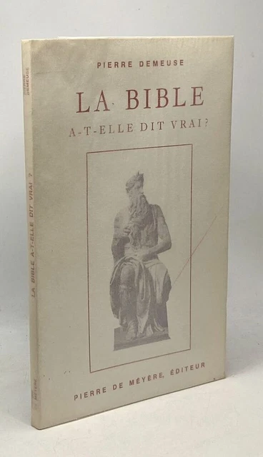 LA BIBLE A-T-ELLE dit vrai | Demeuse Pierre | Bon état EUR 47,00 ...