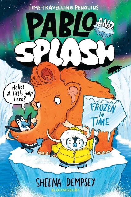 PABLO AND SPLASH: Frozen in Time: The hilarious kids' graphic novel ...
