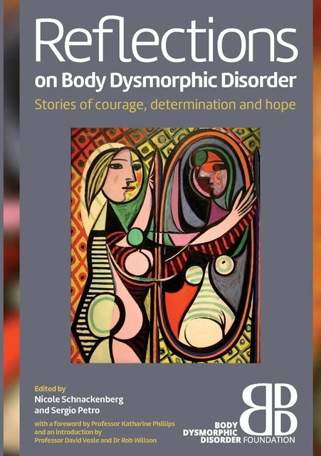 REFLECTIONS ON BODY Dysmorphic Disorder | Nicole Schnackenberg Sergio ...