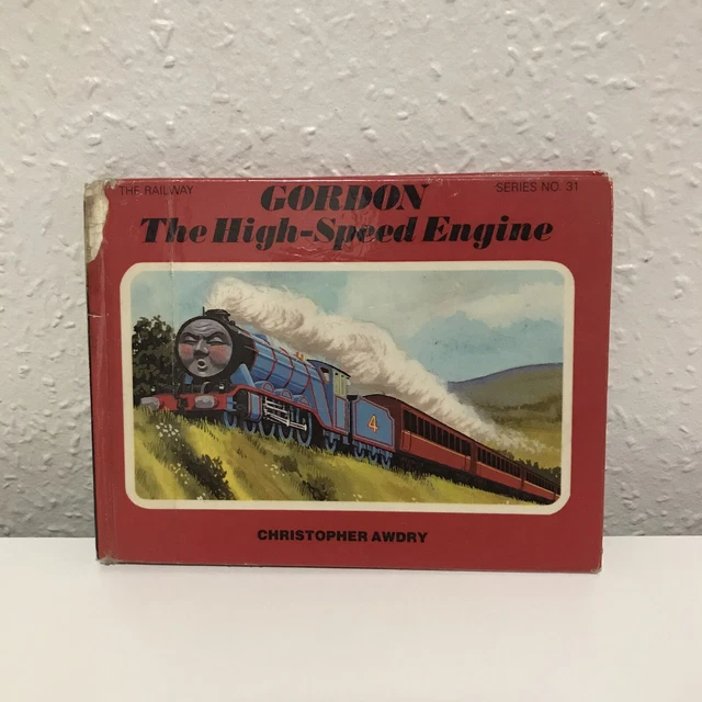 GORDON THE HIGH SPEED ENGINE The Railway Series Book No. 31 - CHRISTOPHER AWDRY £10.00 - PicClick UK