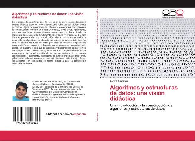 ALGORITMOS Y ESTRUCTURAS de datos: una visión didáctica Esmitt Ramírez ...