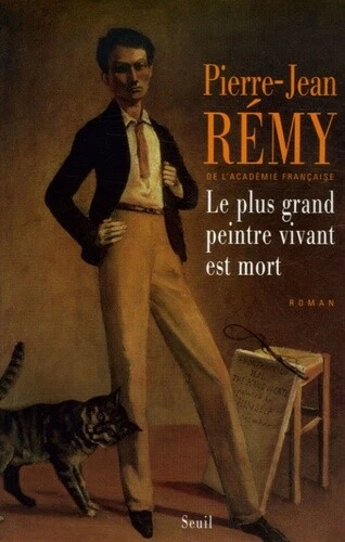 LE PLUS GRAND peintre vivant est mort, Pierre-Jean Remy EUR 3,99 ...