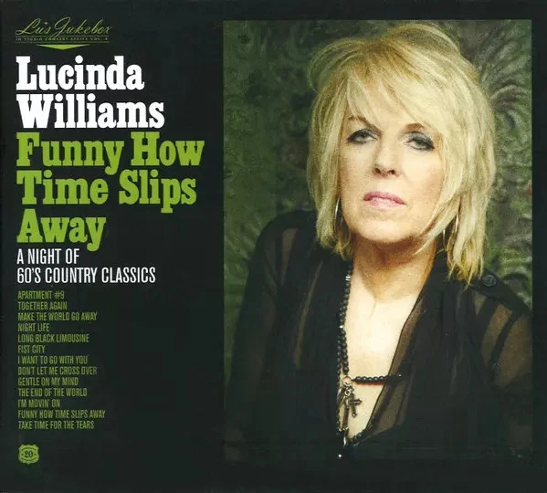 FUNNY HOW TIME Slips Away: A Night Of 60's Country Classics, Lucinda ...