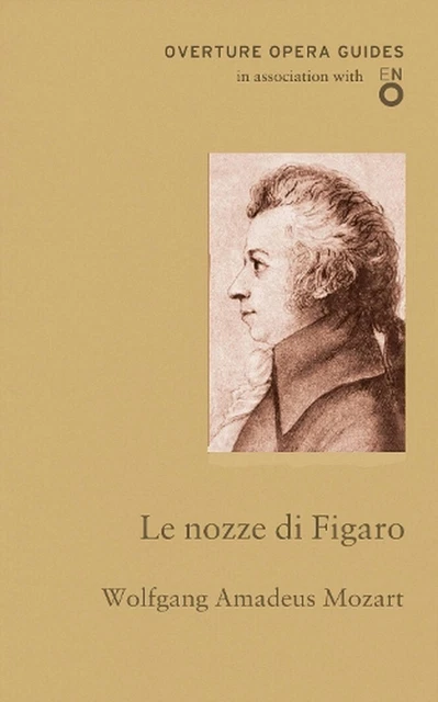 LE NOZZE DI Figaro (The Marriage of Figaro) by Wolfgang Amadeus Mozart ...