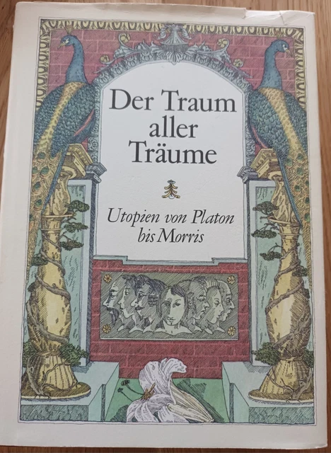 DER TRAUM ALLER Träume - Utopien von Platon bis Morris - Walther, J ...