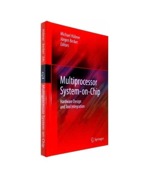 MULTIPROCESSOR SYSTEM-ON-CHIP: HARDWARE Design and Tool Integration EUR 23,30 - PicClick FR