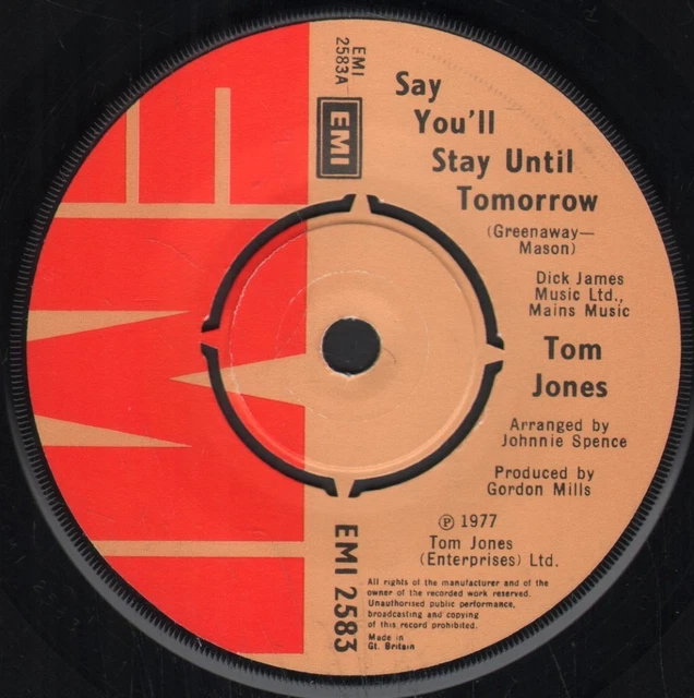TOM JONES SAY You'll Stay Until Tomorrow 7" vinyl UK Emi 1977 four ...