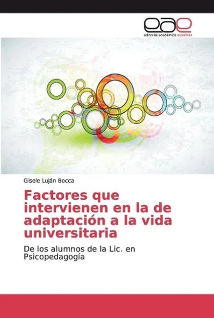 FACTORES QUE INTERVIENEN en la de adaptacin a la vida universitaria by Gisele Lu EUR 56,94 ...