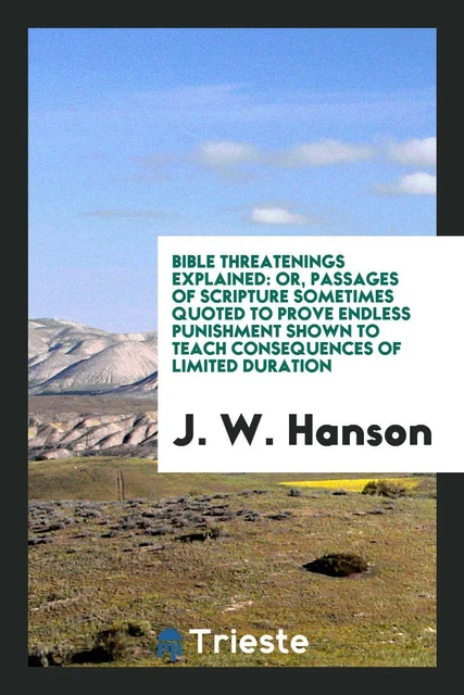 BIBLE THREATENINGS EXPLAINED: Or, Passages of Scripture Someti... $28. ...