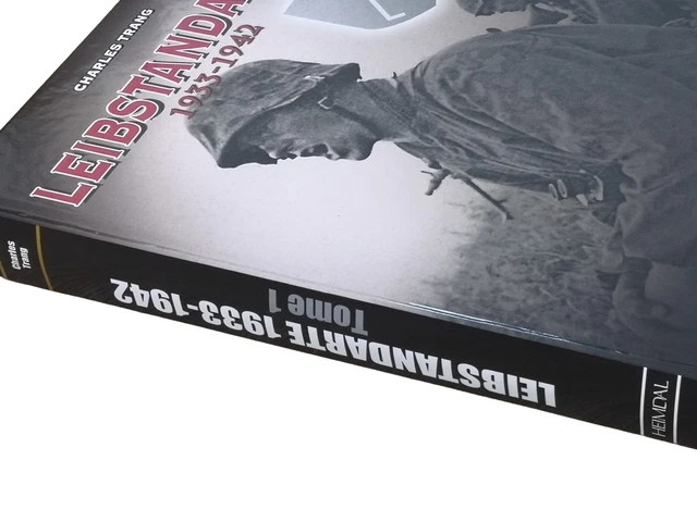 LEIBSTANDARTE TOME 1 - Charles Trang ( 1933-1942) WW2 Front Russe-D-DAY ...