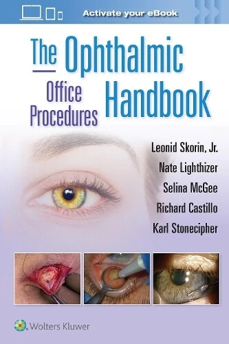 LEONID SKORIN NATHAN Robert Lighthi The Ophthalmic Office Procedures ...