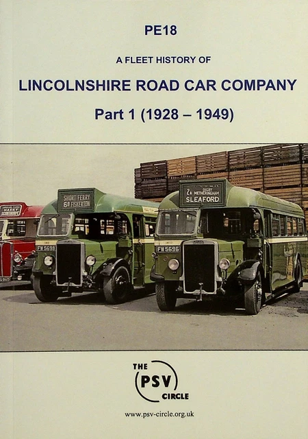 PSV CIRCLE PE18 Fleet History - Lincolnshire Road Car Company Part 1 ...