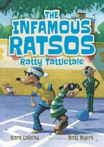 KARA LAREAU THE Infamous Ratsos: Ratty Tattletale (Tascabile) Infamous ...