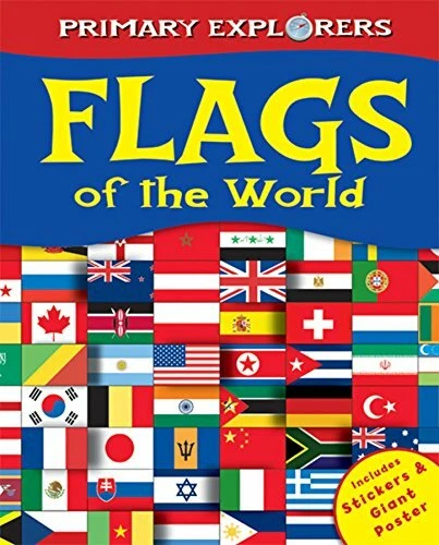 PRIMARY EXPLORERS - Flags of the World: Includes Stic by Kirsty Neale ...