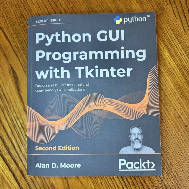 PYTHON GUI PROGRAMMING with Tkinter - Second Edition 9781801815925 $39. ...